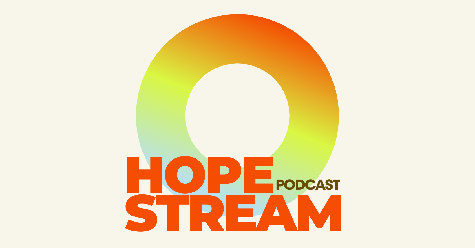 Hopestream Podcast - Hopestream Community